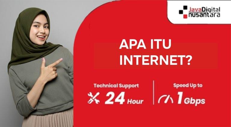 Apa Itu Internet? Pengertian, Fungsi, dan Manfaatnya